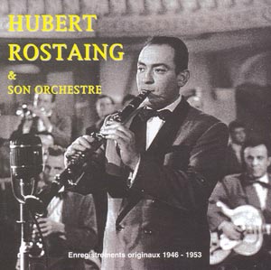 Hubert Rostaing - Biographie